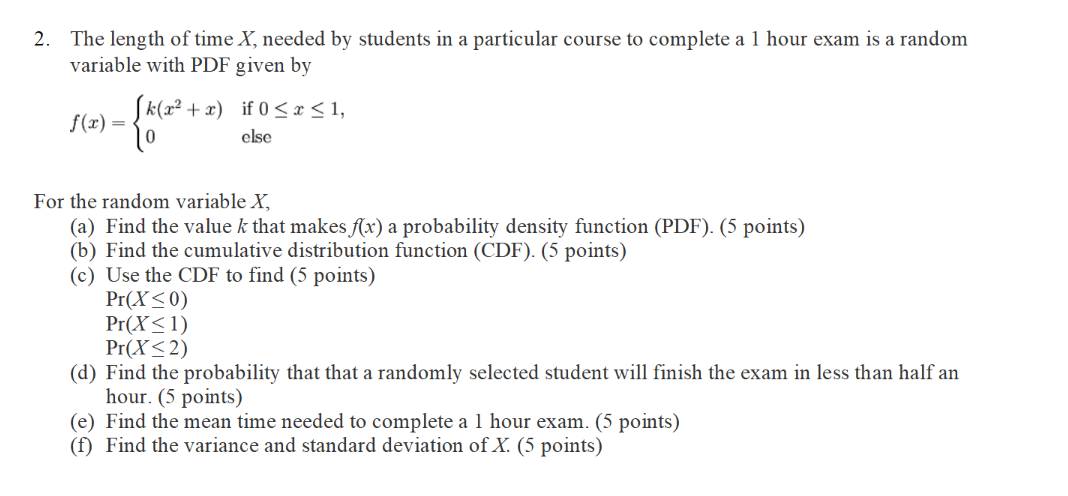 Solved 2. The length of time X, needed by students in a | Chegg.com