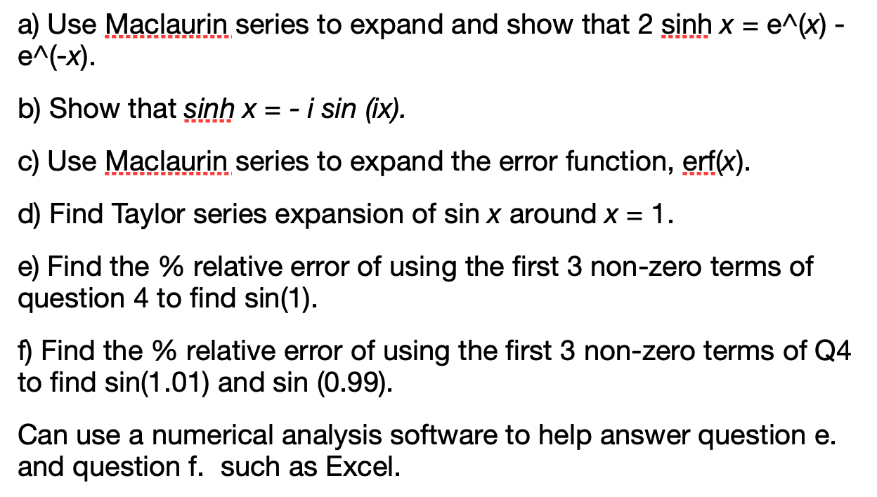 Solved a) Use Maclaurin series to expand and show that 2 | Chegg.com