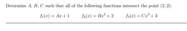 Solved Determine A,B,C such that all of the following | Chegg.com