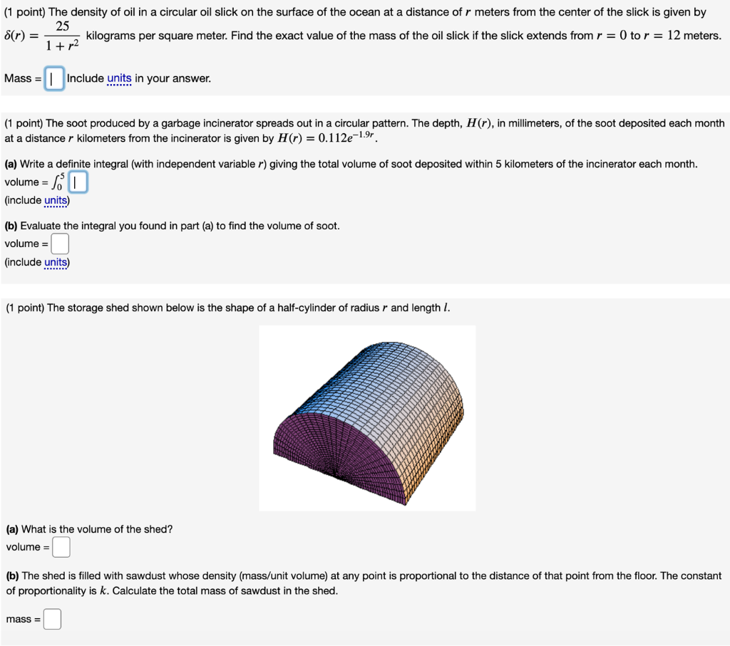 Solved (1 point) The density of oil in a circular oil slick | Chegg.com