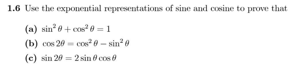 Solved se the exponential representations of sine and cosine | Chegg.com