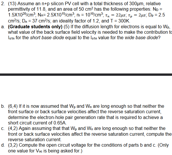 Solved 2. (13) Assume an n+p silicon PV cell with a total | Chegg.com