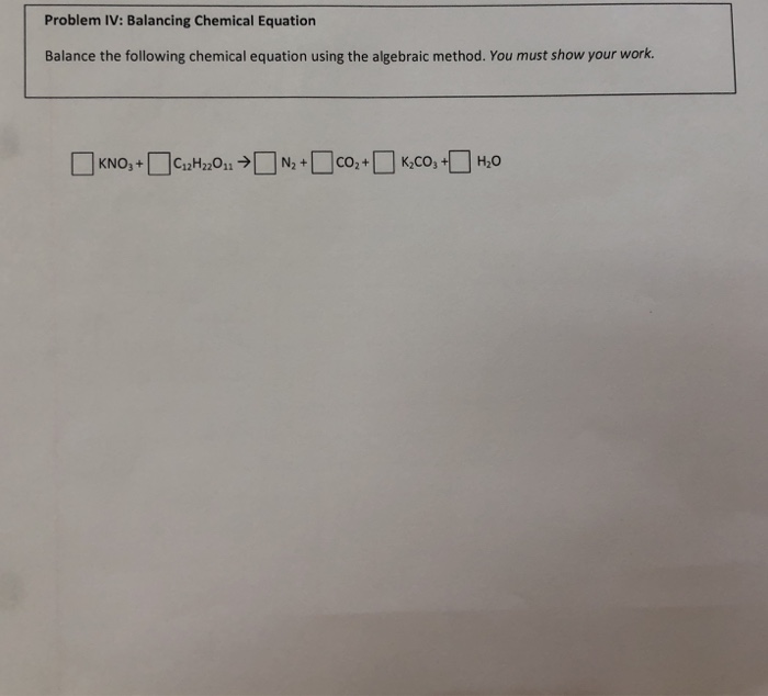 Solved Problem IV: Balancing Chemical Equation Balance the | Chegg.com
