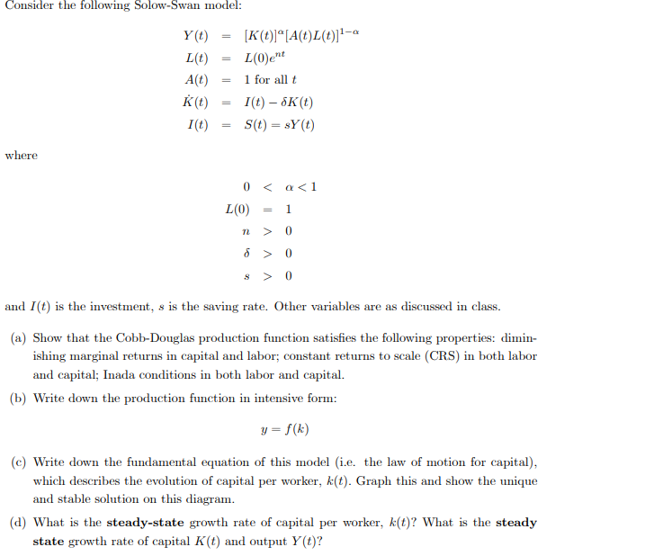 Solved Consider the following Solow-Swan model: | Chegg.com