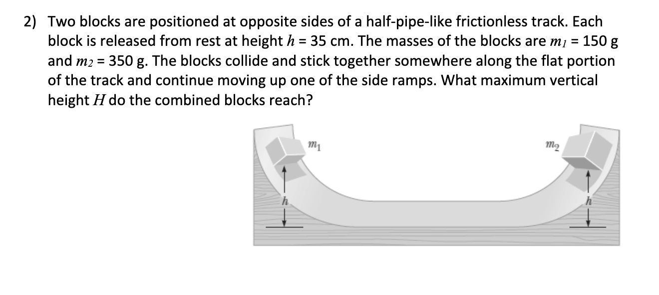 Solved 2) Two blocks are positioned at opposite sides of a | Chegg.com