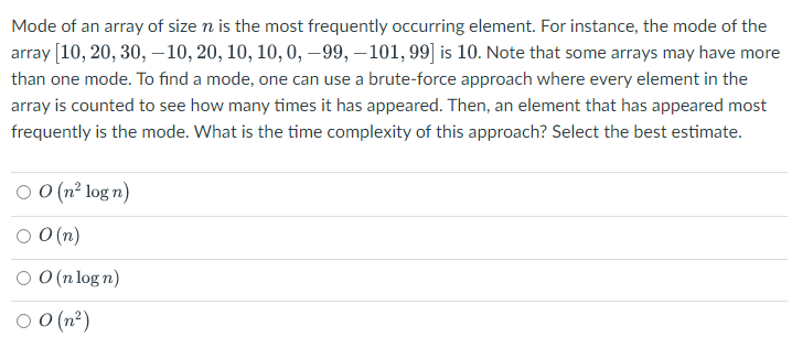 Solved Mode of an array of size n is the most frequently | Chegg.com