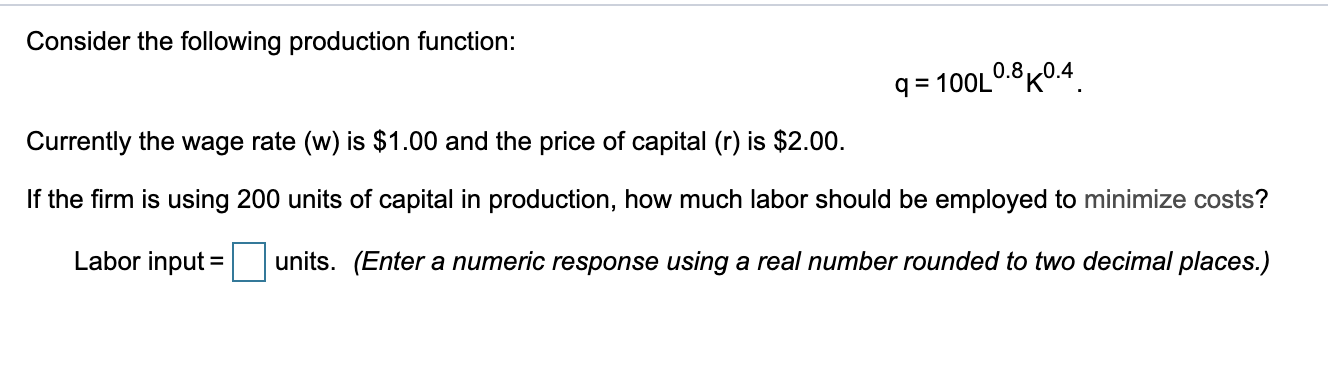 Solved Consider The Following Production Function Q