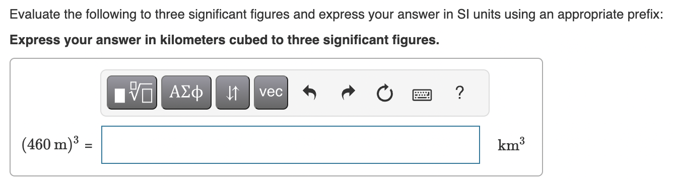 Solved Evaluate the following to three significant figures | Chegg.com