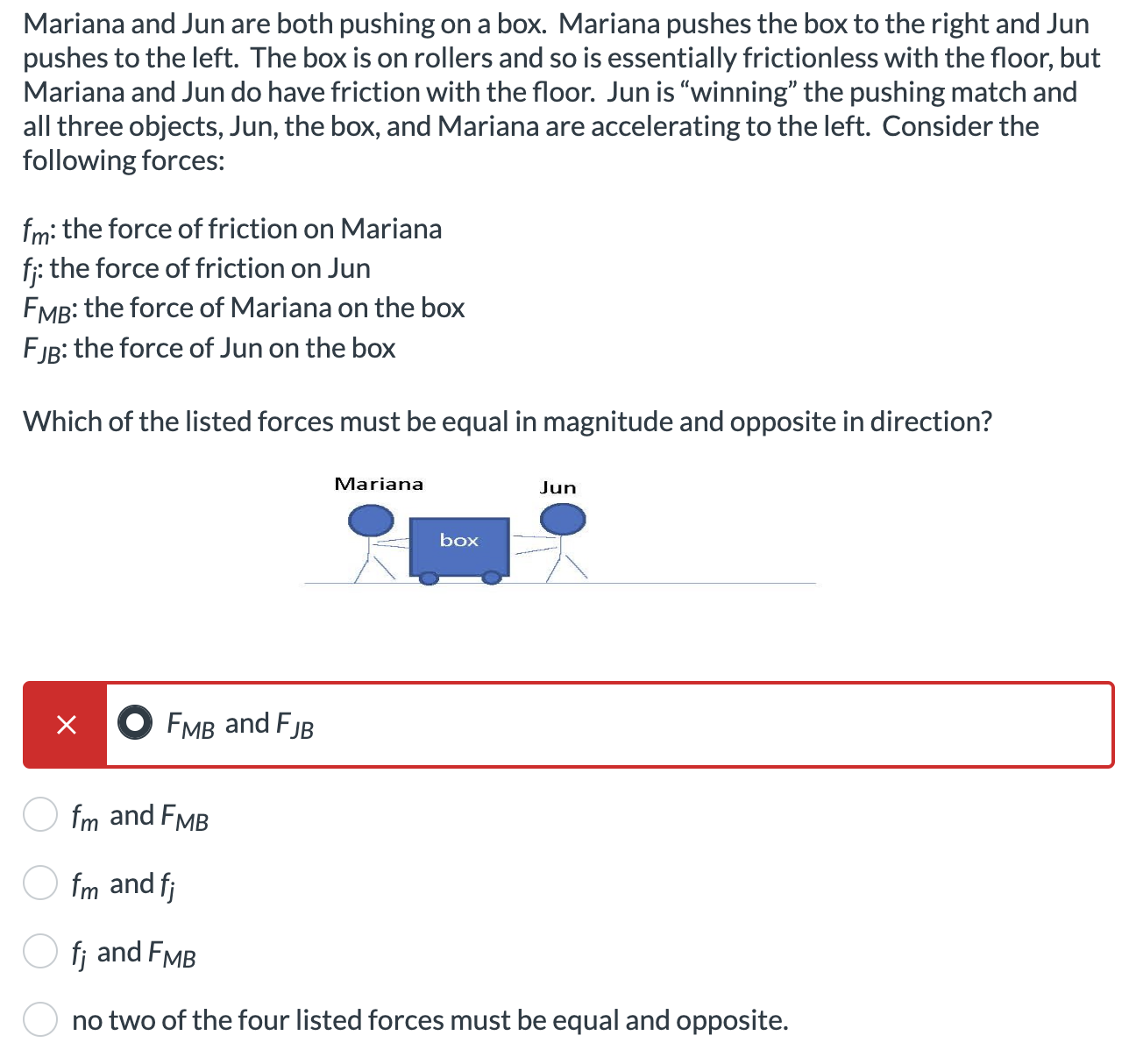 Solved Mariana and Jun are both pushing on a box. Mariana | Chegg.com
