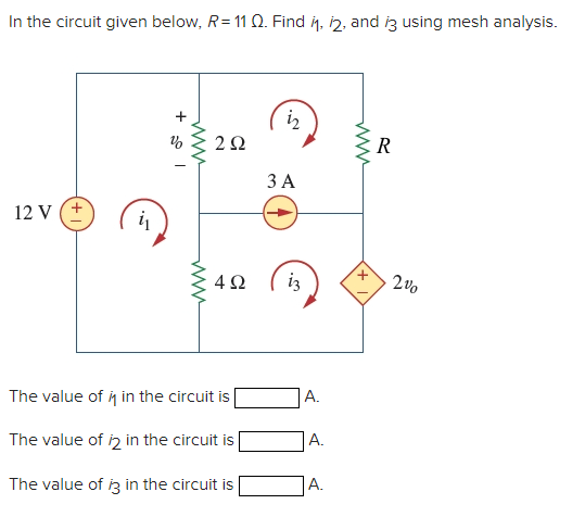 Solved In the circuit given below, R=11Ω. Find i1,i2, and i3 | Chegg.com