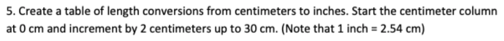 Solved 5. Create a table of length conversions from | Chegg.com