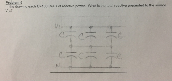 Solved In the drawing each C = 100KVAR of reactive power. | Chegg.com