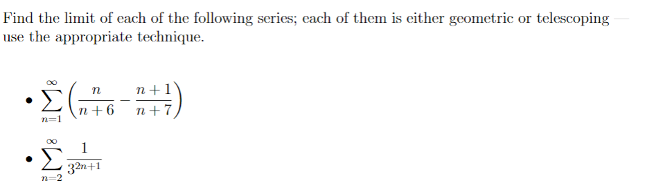 Solved Find the limit of each of the following series; each | Chegg.com