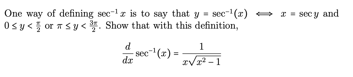 Solved X = secy and One way of defining sec-1x is to say | Chegg.com
