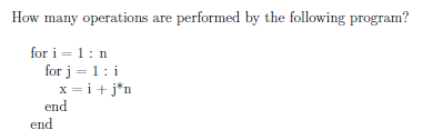 Solved How many operations are performed by the following | Chegg.com