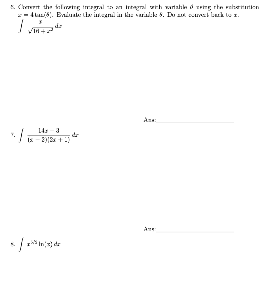Solved 6. Convert the following integral to an integral with | Chegg.com