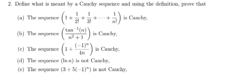 Solved .) 2. Define what is meant by a Cauchy sequence and | Chegg.com