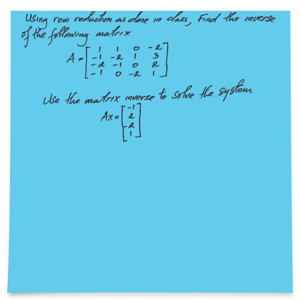 Solved Using row reduction as done matrix class, Find the | Chegg.com
