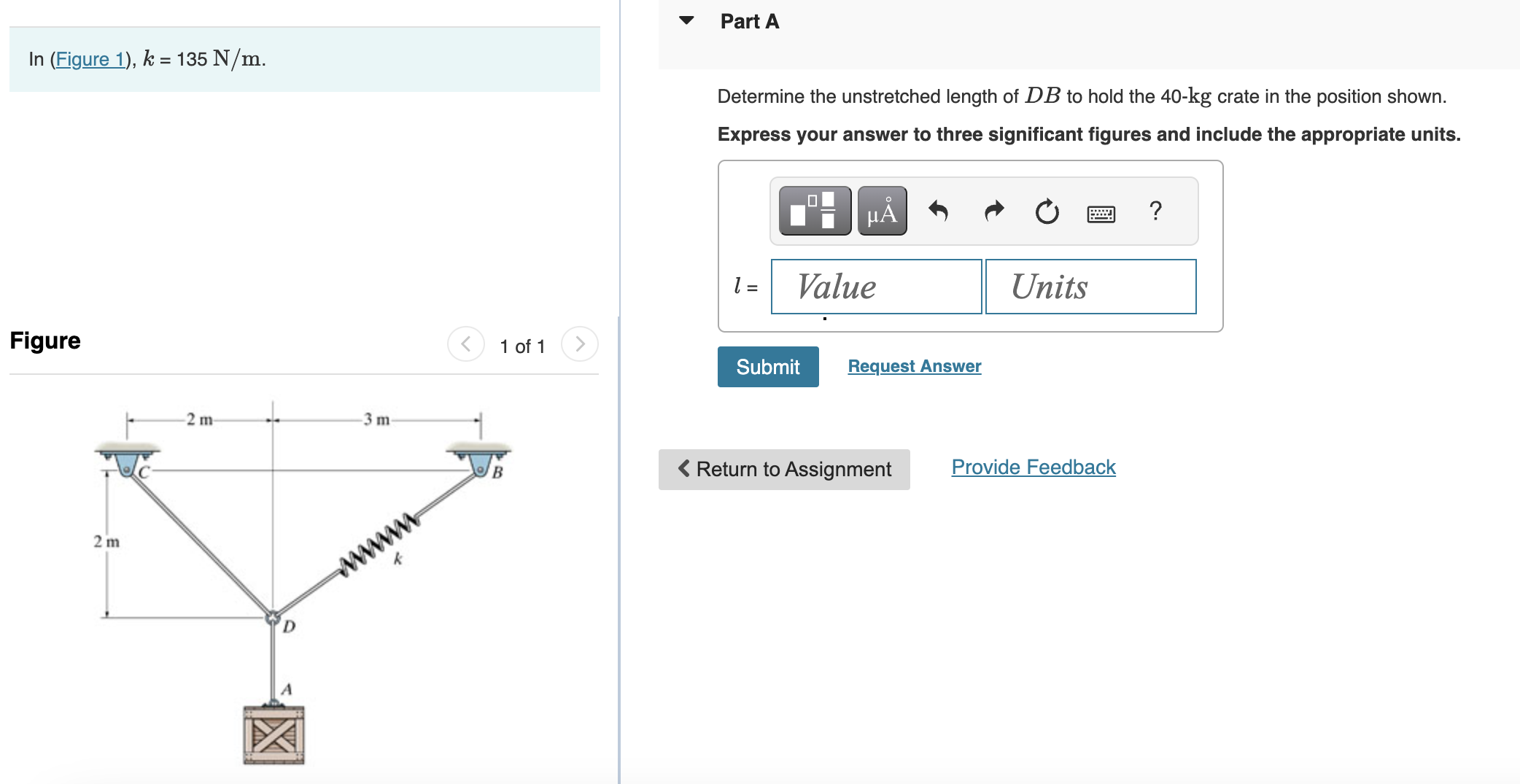 Solved k=135 N/m Determine the unstretched length of DB to | Chegg.com