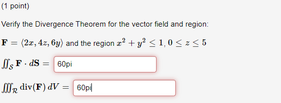 Solved (1 ﻿point)Verify the Divergence Theorem for the | Chegg.com