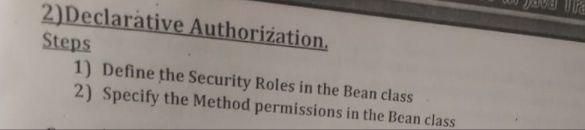 Solved 2) Declarative Authorization. Steps 1) Define the | Chegg.com