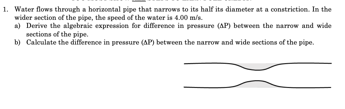 Solved 1. Water flows through a horizontal pipe that narrows | Chegg.com