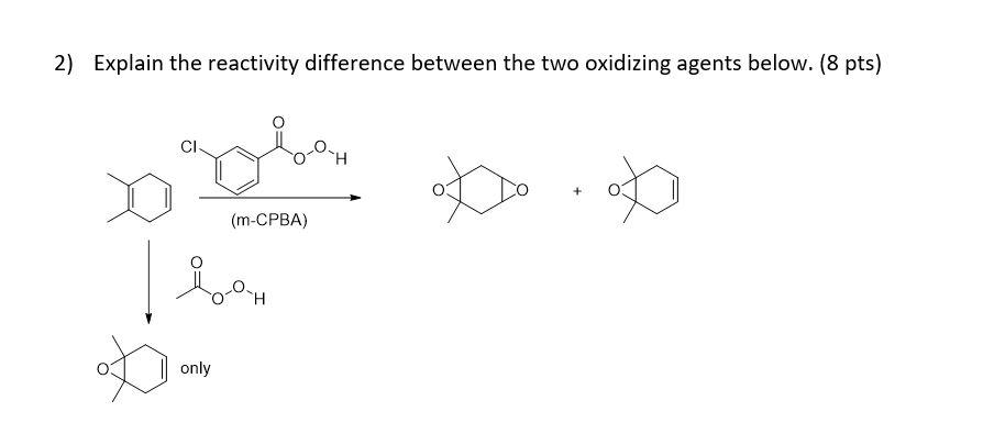Solved 2) Explain the reactivity difference between the two | Chegg.com