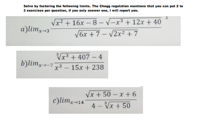 Solved Solve by factoring the following limits. The Chegg | Chegg.com