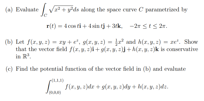 Solved (a) Evaluate Te Viz2 + yệds along the space curve C | Chegg.com