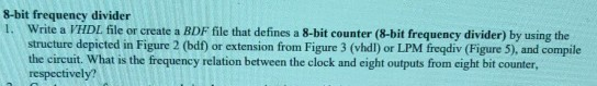 8-bit frequency divider 1. Write a VHDL file or | Chegg.com