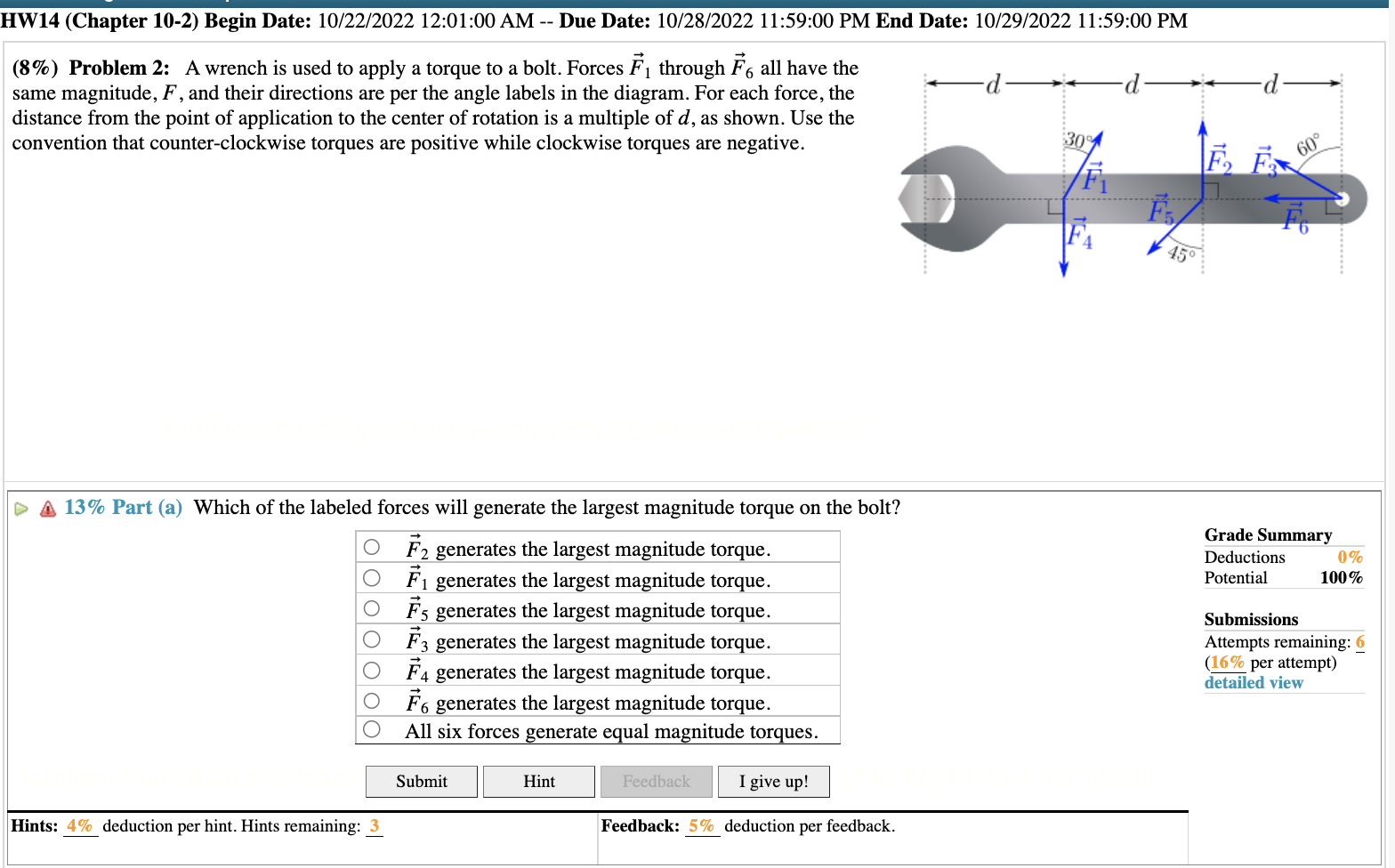 Solved (8\%) Problem 2: A wrench is used to apply a torque | Chegg.com
