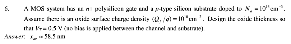 Solved 6. A MOS system has an n+ polysilicon gate and a | Chegg.com