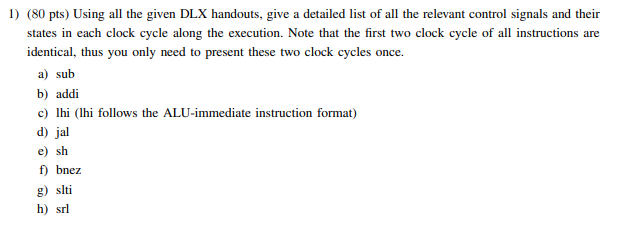 Solved 1) ( 80pts) Using all the given DLX handouts, give a | Chegg.com