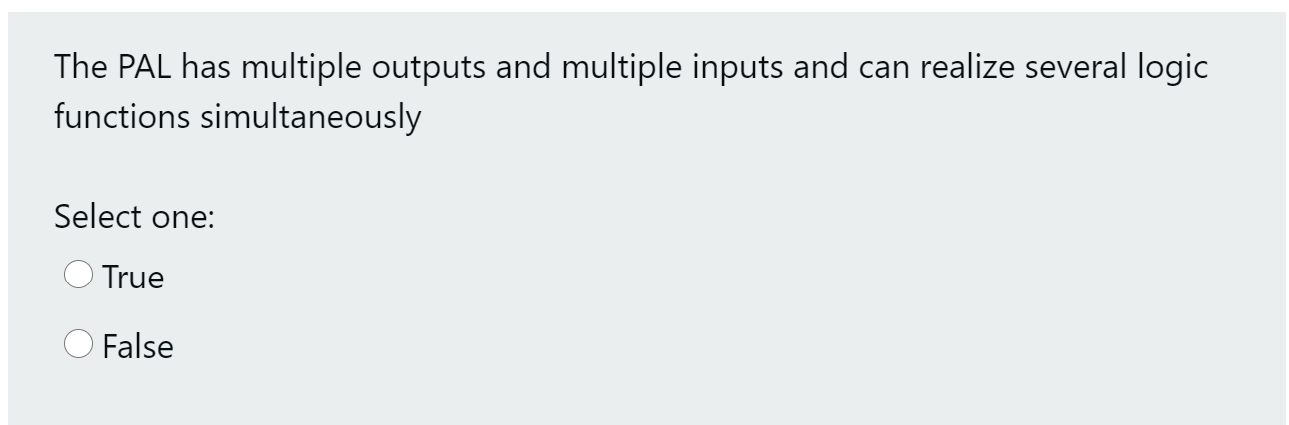 Solved The PAL has multiple outputs and multiple inputs and | Chegg.com