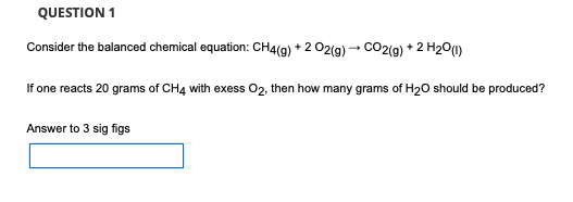 Solved Consider the balanced chemical equation: CH4( g)+2O2( | Chegg.com