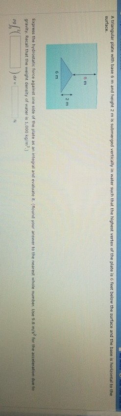 A triangular plate with base 6 m and height 2 m is | Chegg.com