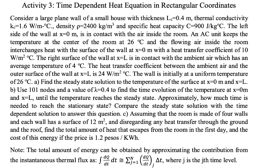 Activity 3: Time Dependent Heat Equation in | Chegg.com