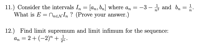 Solved = ) = 11.) Consider the intervals In = [an, bn] where | Chegg.com
