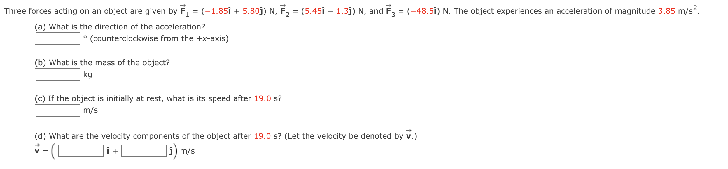Solved Three Forces Acting On An Object Are Given By