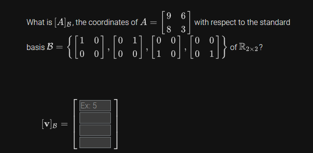 Solved What is [A]B, the coordinates of A=[9863] with | Chegg.com