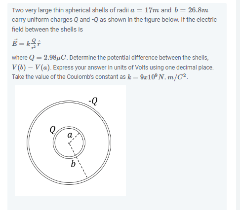 Solved Two very large thin spherical shells of radii a=17m | Chegg.com