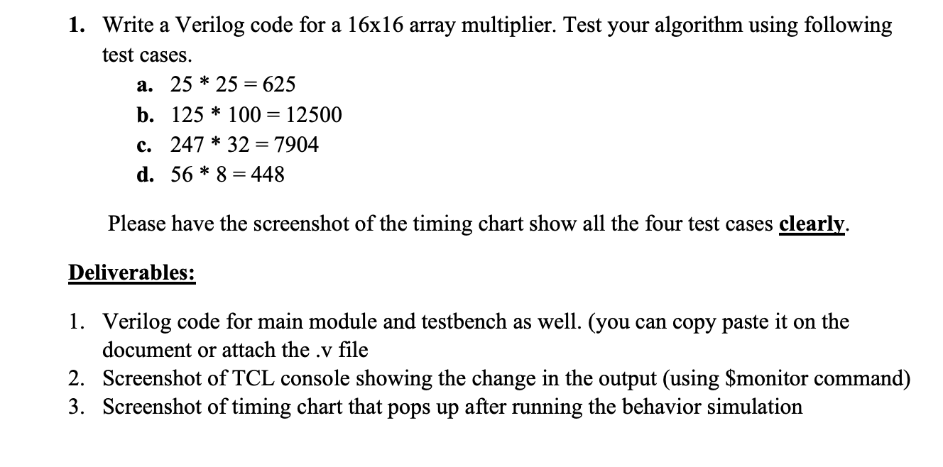 1. Write a Verilog code for a 16x16 array multiplier. | Chegg.com