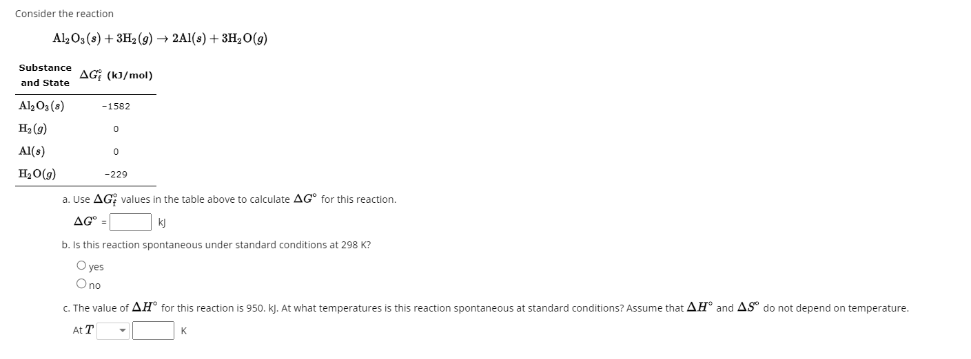 Consider the reaction Al2O3(s)+3H2(g)→2Al(s)+3H2O(g) | Chegg.com