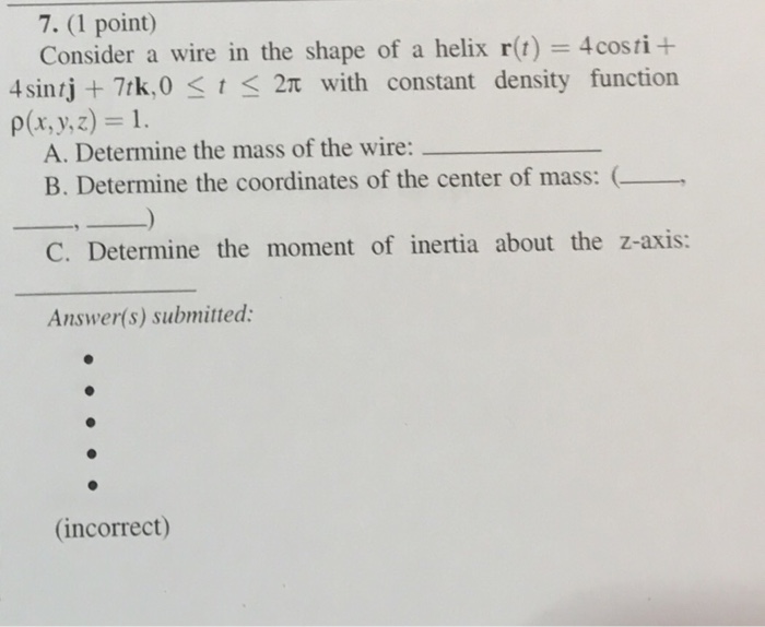 Solved 7. (1 point) Consider a wire in the shape of a helix | Chegg.com