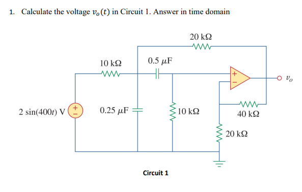 Solved 1. Calculate the voltage vo(t) in Circuit 1. Answer | Chegg.com