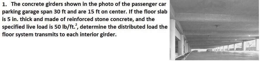Solved 1. The concrete girders shown in the photo of the | Chegg.com