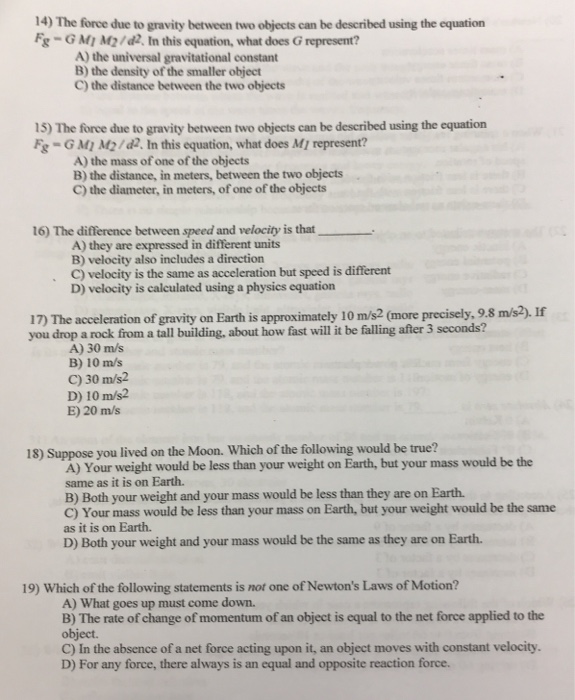 Solved 14) The force due to gravity between two objects can | Chegg.com