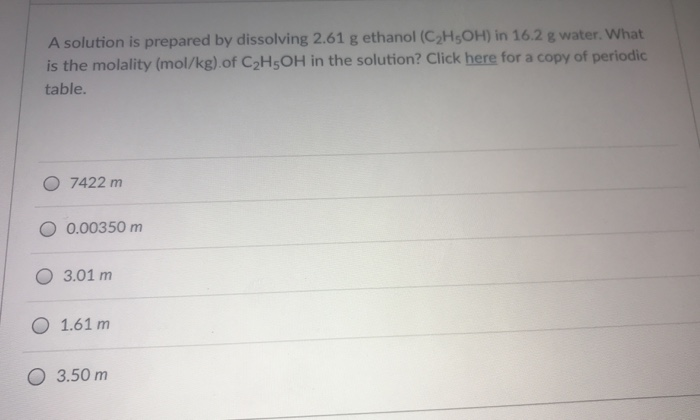 Solved A solution is prepared by dissolving 2.61 g ethanol | Chegg.com