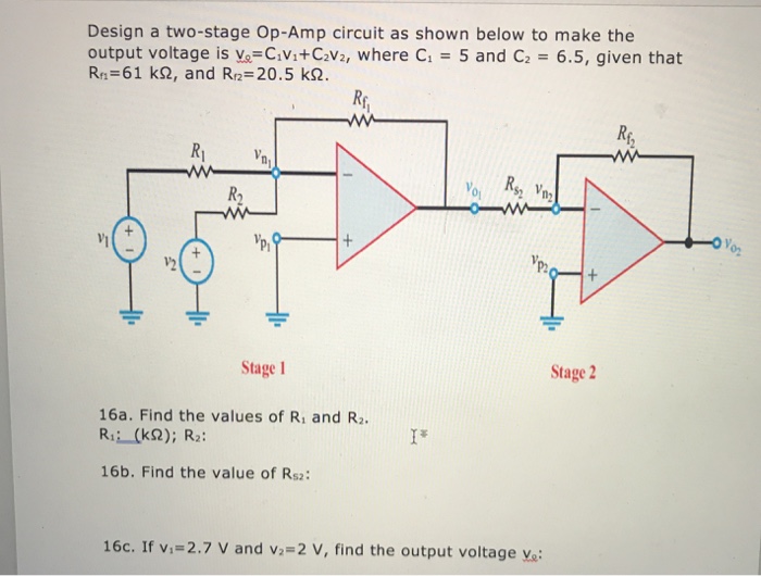 Solved Design a two-stage Op-Amp circuit as shown below to | Chegg.com