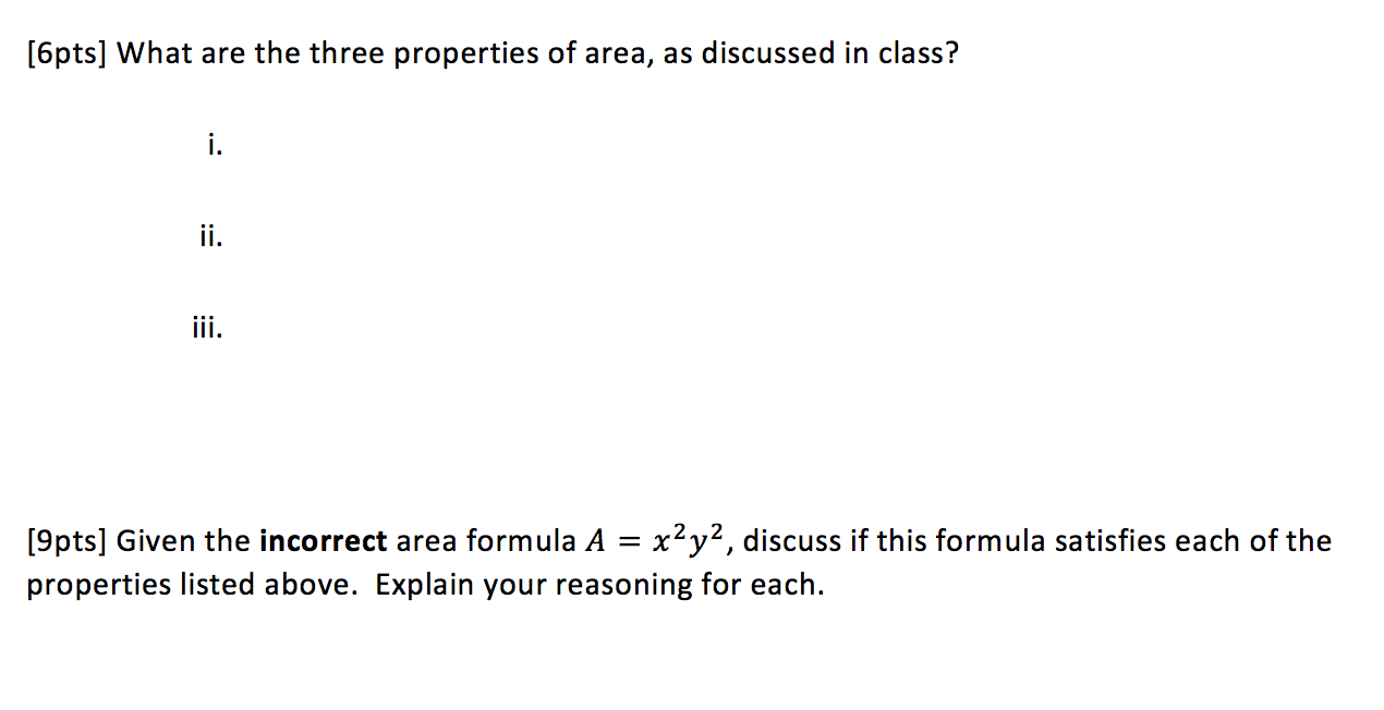[6pts] What are the three properties of area, as | Chegg.com